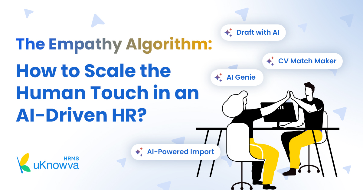 The Empathy Algorithm: How to Scale the Human Touch in an AI-Driven HR ...
